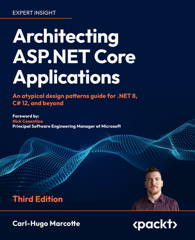 Architecting ASP.NET Core Applications - Carl-Hugo Marcotte - E-Book ...