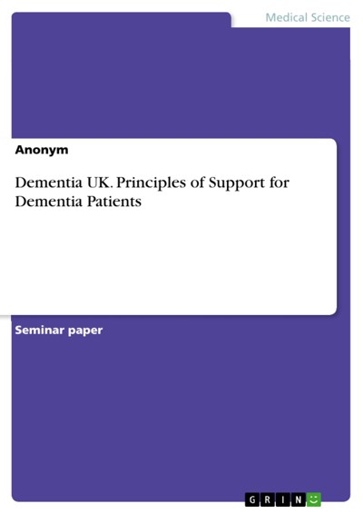 Dementia UK. Principles of Support for Dementia Patients - E-Book ...